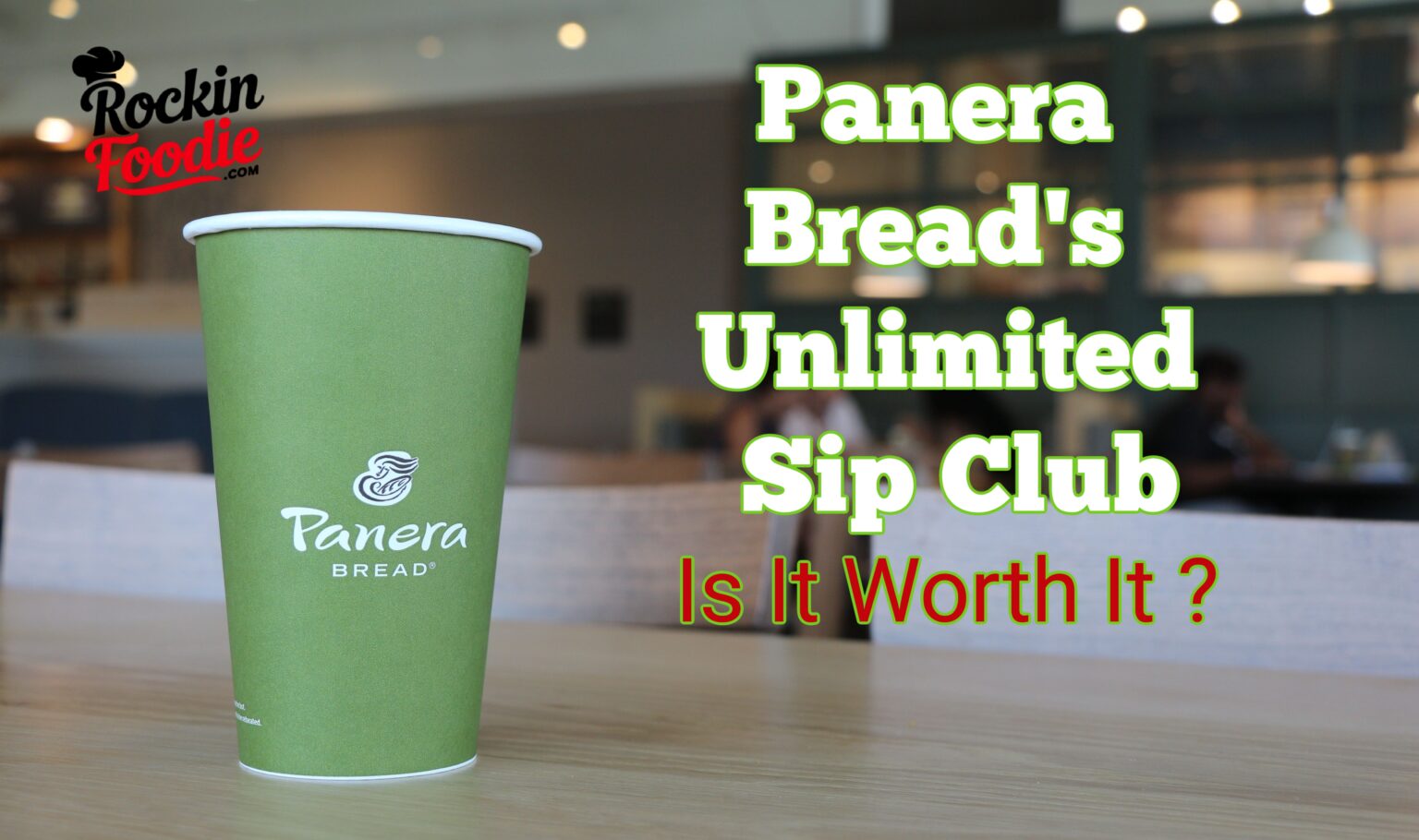 Panera Bread's Unlimited Sip Club: Is It Worth Your $14.99 a Month ...